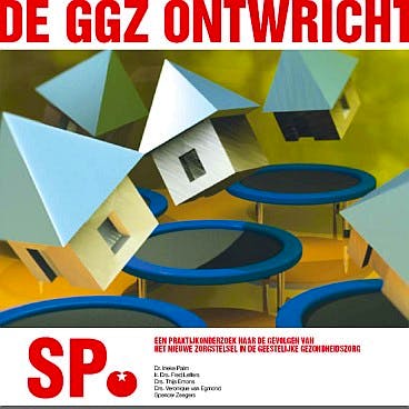 Personeel GGZ heeft genoeg van marktwerking - SP - Socialistische Partij