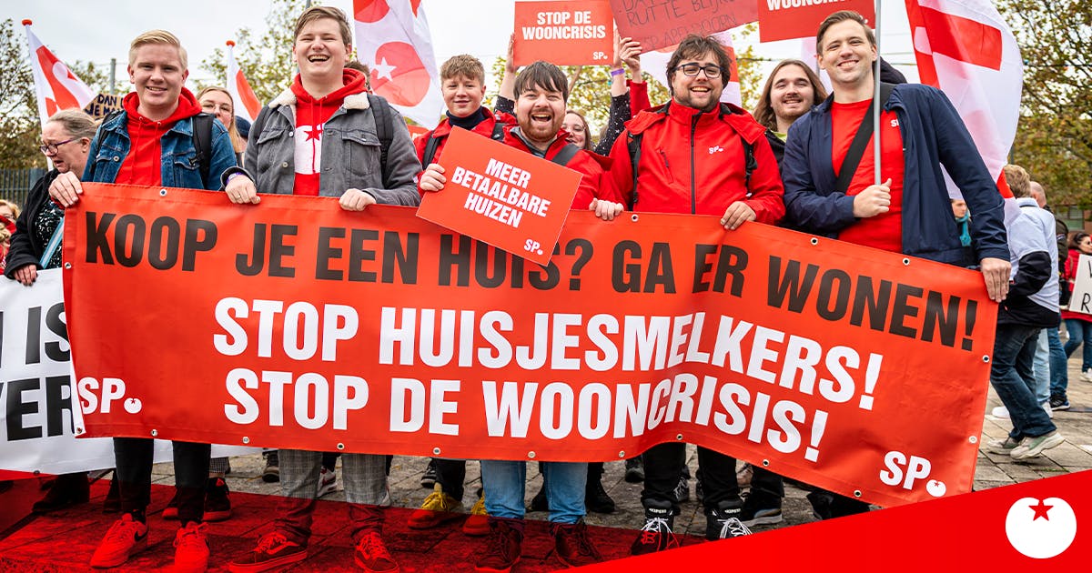 Samen staan we op tegen de wooncrisis - SP - Socialistische Partij